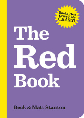 The Red Book (Books That Drive Kids Crazy), Matt Stanton Beck Stanton ...