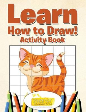 Learn How to Draw! Activity Book, Smarter Activity Books for Kids ...
