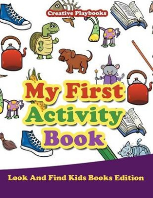 My First Activity Book - Look and Find Kids Books Edition, Creative ...