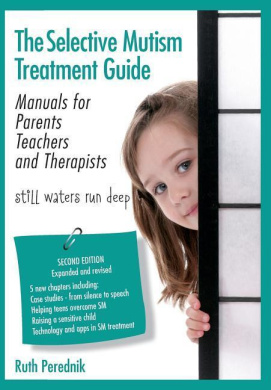 The Selective Mutism Treatment Guide: Manuals for Parents Teachers and ...