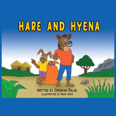 Hare and Hyena, Jeremiah Daliel Daan Yahya (Illustrated ) - Shop Online ...