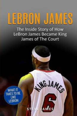 Lebron James, Steve James - Shop Online for Books in Australia