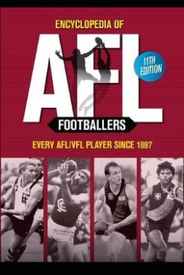 Encyclopedia of AFL Footballers 11th Edition, Russell Holmes Jim Main ...