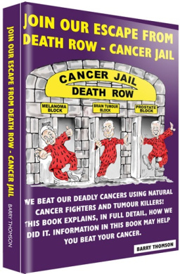 Join Our Escape From Death Row-Cancer Jail by Barry Thomson - Shop ...