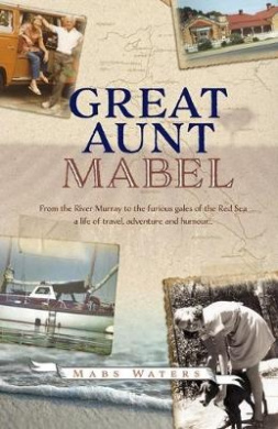 Great Aunt Mabel, Mabs Waters - Shop Online for Books in Australia