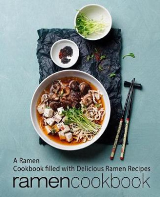 Ramen Cookbook, Booksumo Press - Shop Online for Books in Australia