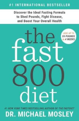 The Fast800 Diet, Dr Michael Mosley - Shop Online for Books in Australia