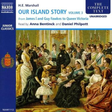 Our Island Story - Volume 3 Lib/E [Audio], Henrietta Elizabeth Marshall ...