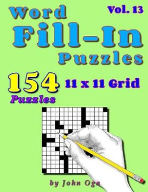 Word Fill-In Puzzles: Fill In Puzzle Book, 154 Puzzles, John Oga - Shop ...