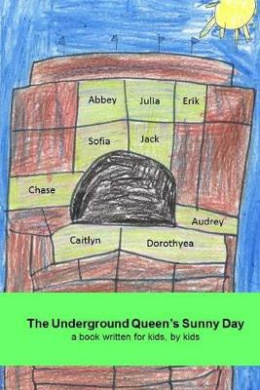 The Underground Queen's Sunny Day, Erfc Kidz Write - Shop Online for Books in Australia