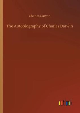 The Autobiography of Charles Darwin, CharlesDarwin - Shop Online for Books in Australia