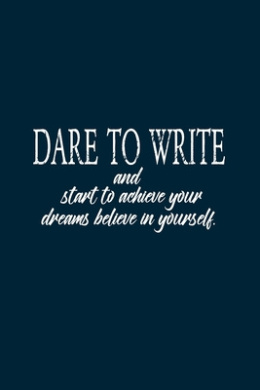 Dare to write:, Dare to Write Journal - Shop Online for Books in Australia