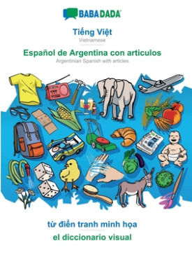 BABADADA, Tiếng Việt - Espanol de Argentina con articulos, từ điển ...