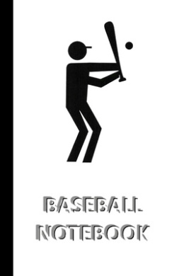 BASEBALL NOTEBOOK [ruled Notebook/Journal/Diary to write in, 60 sheets ...