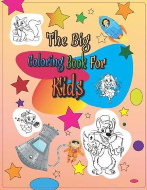 Coloring books: The big Coloring Book For Kids Aged 3-8: Coloring books ...