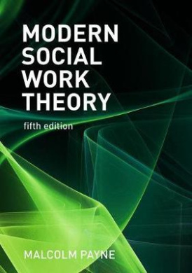 Modern Social Work Theory, Malcolm (Kingston University Payne - Shop ...
