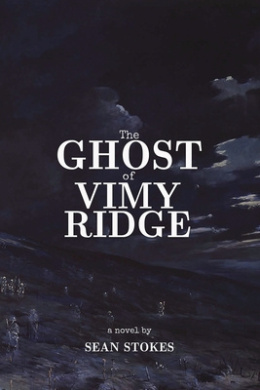 The Ghost of Vimy Ridge, Sean Stokes - Shop Online for Books in Australia