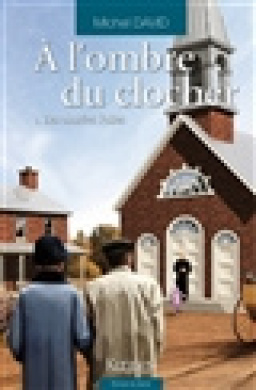 A l'ombre du clocher. Vol. 1. Les années folles [French], Michel David ...