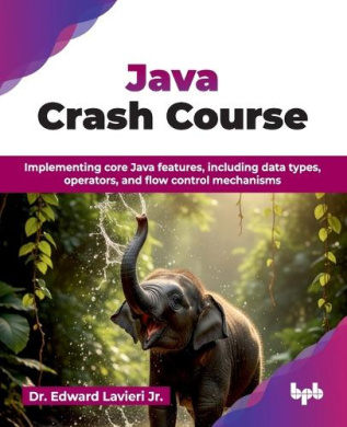 Java Crash Course, EdwardJr Lavieri - Shop Online for Books in Australia