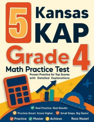 5 Kansas KAP Grade 4 Math Practice Tests, Reza Nazari - Shop Online for ...